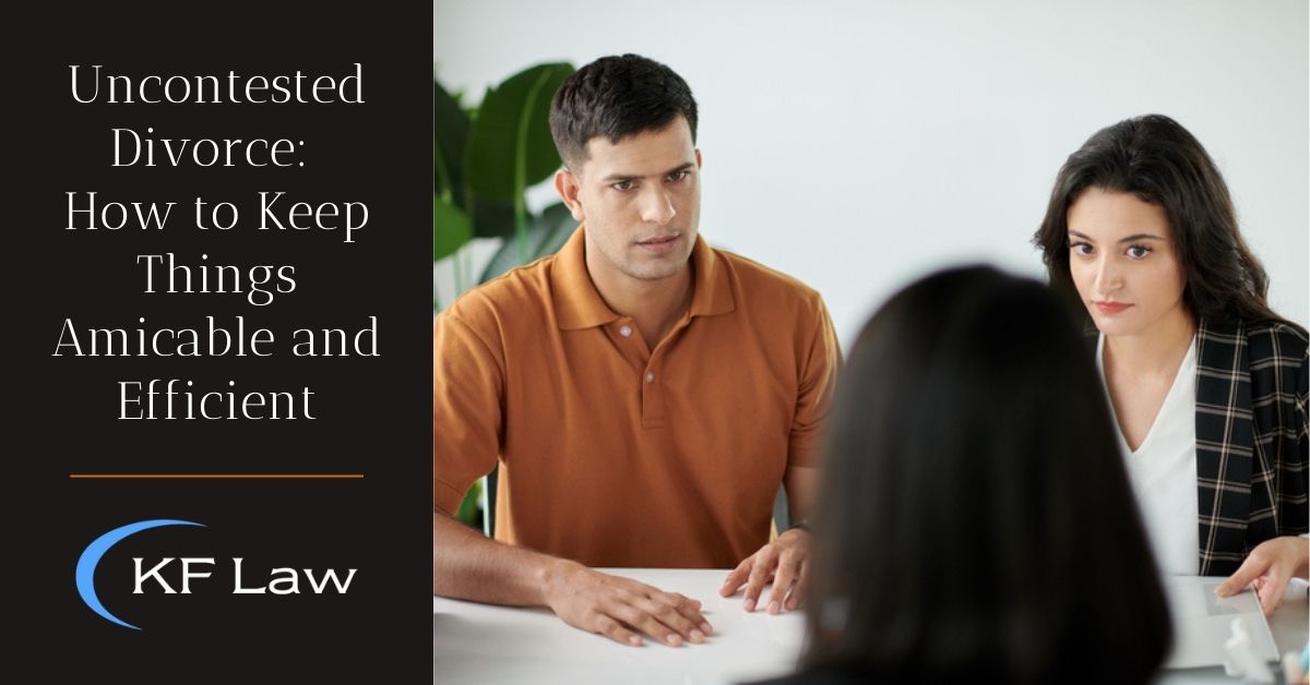 Uncontested Divorce: How to Keep Things Amicable and Efficient